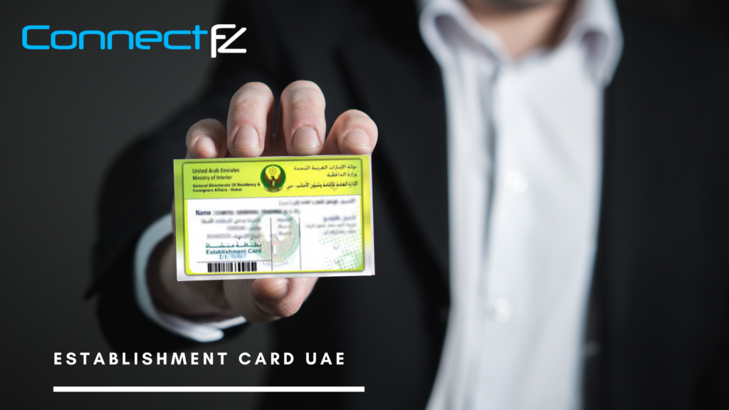 Establishment Card Dubai UAE All You Need To Know About It Establishment Card Dubai UAE All You Need To Know About It