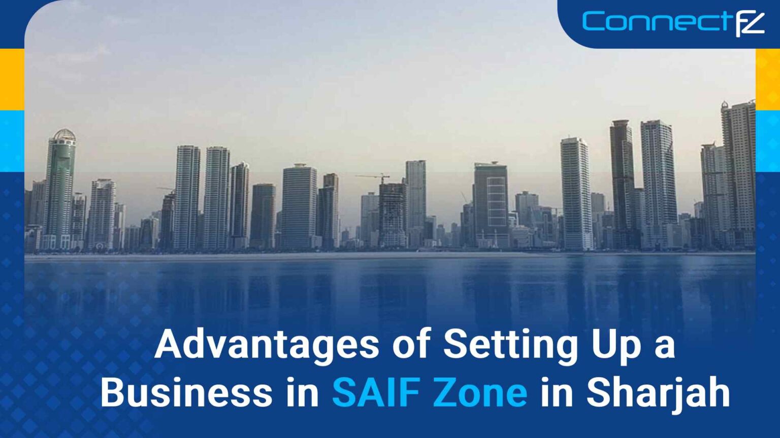 Sharjah Airport International Free Zone Guide