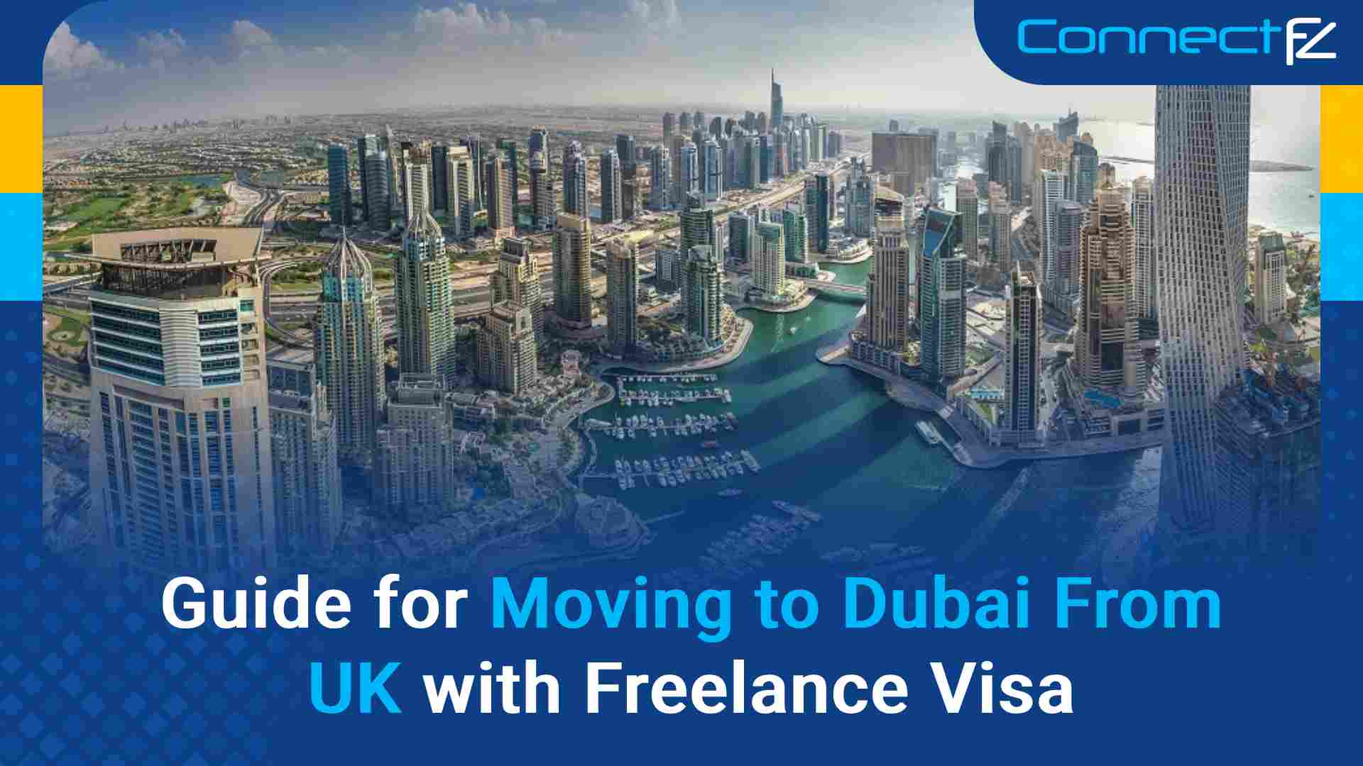Guide For Moving To Dubai From UK With Freelance Visa